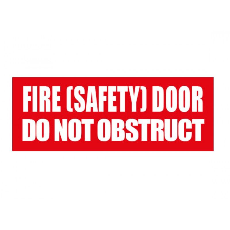 FIRE DOOR DO NOT OBSTRUCT SIGN